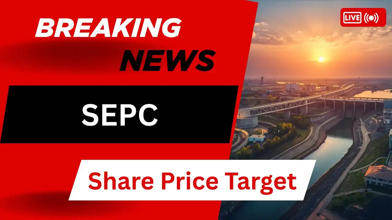 SEPC Share Price Target 2026, 2027, 2028, 2029, 2030 - Market In India