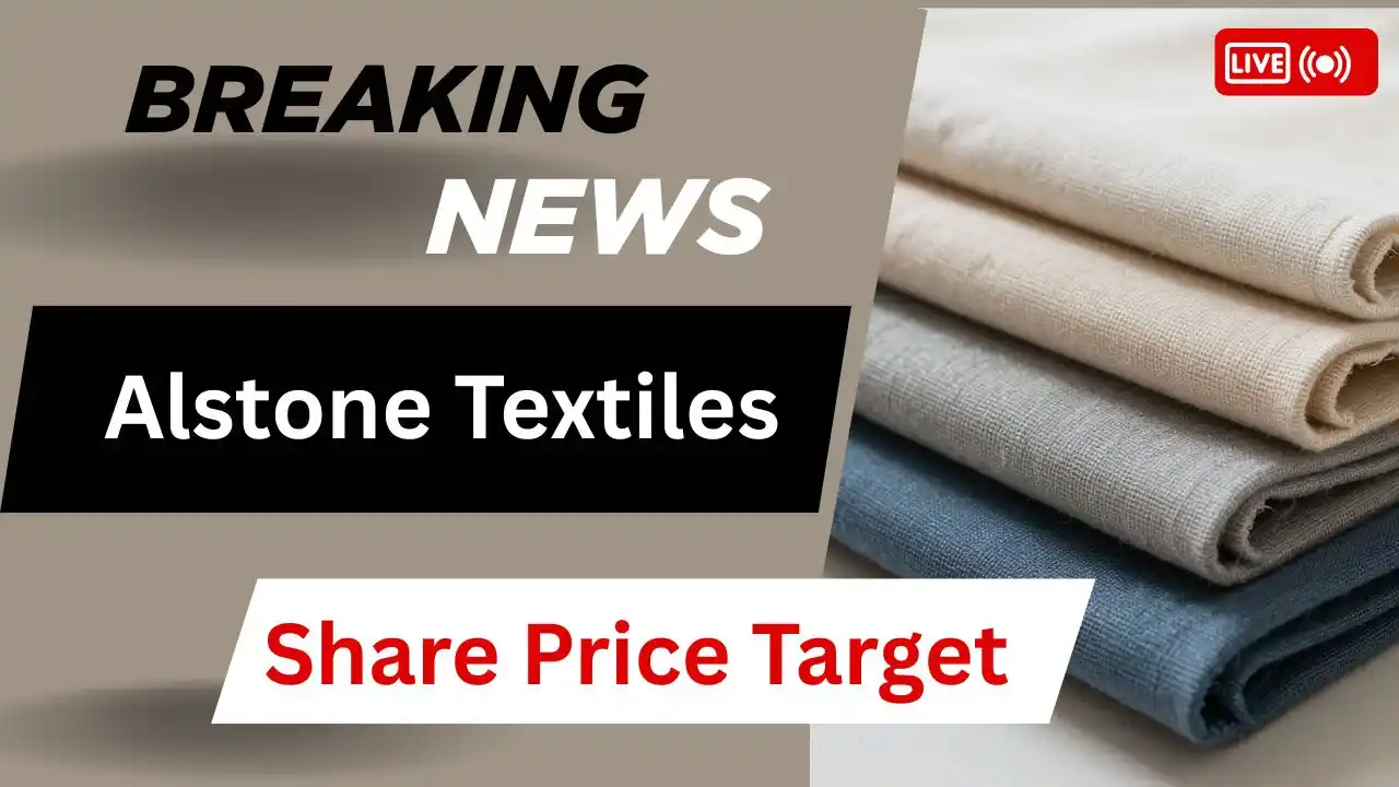 Alstone Textiles Share Price Target 2026, 2027, 2028, 2029, 2030 ...